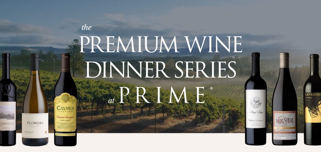 Premium Wine Dinner Series 2023 - Restaurant Prime | Huntington